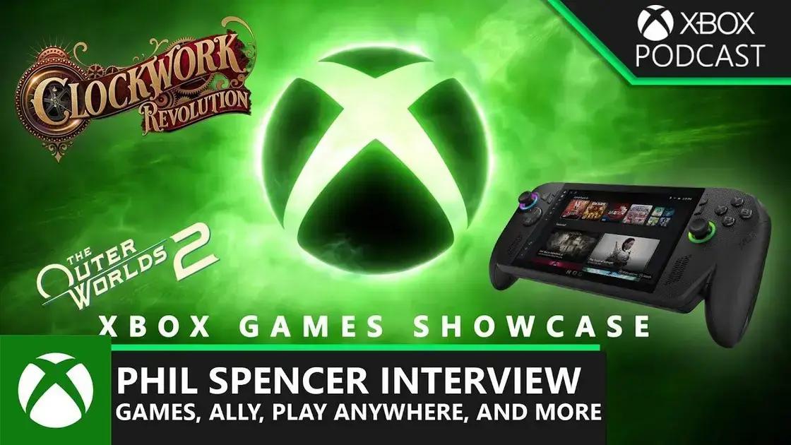 Phil Spencer Xbox Games Showcase: Entrevista Exclusiva
